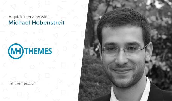Quick interview with Michael Hebenstreit (mhthemes.com) • CSSIgniter